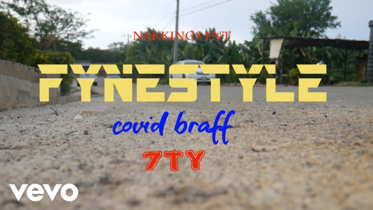 Fyne Style - Covid Braff (Official Music Video) - YouTube