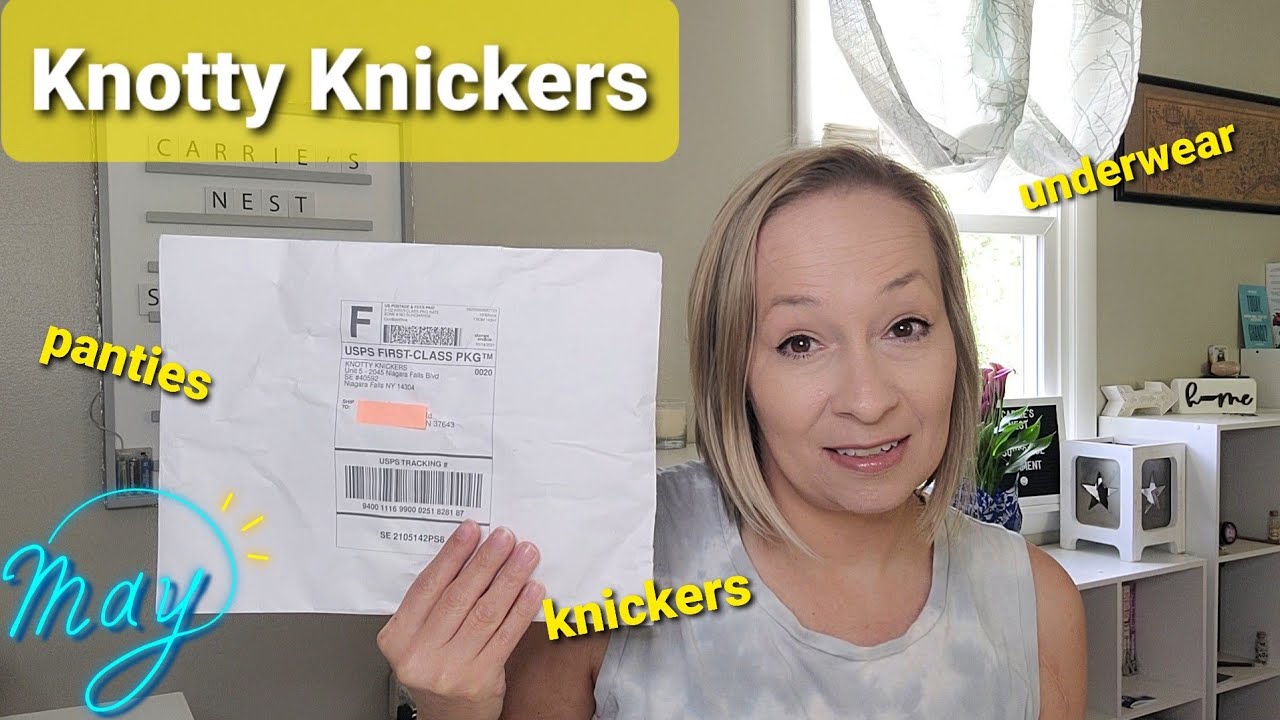 Knotty Knickers Unboxing for May 2021 • A fun panty subscription 🩲 ...