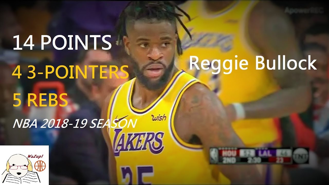 4 3-Pt Reggie Bullock 14 PTS/5 REB Full Highlights | Lakers vs Rockets ...