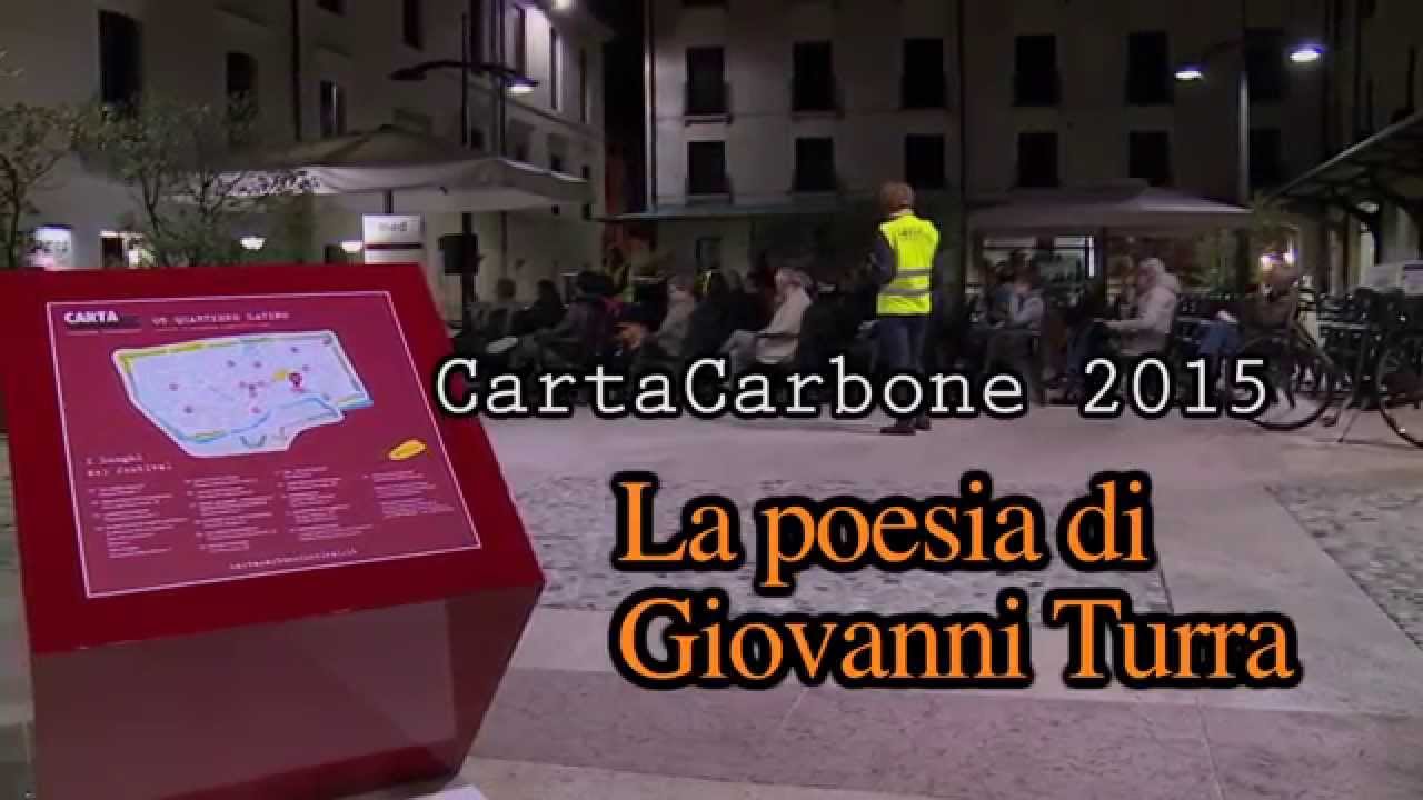 CartaCarbona 2015 - La poesia di Giovanni Turra - YouTube