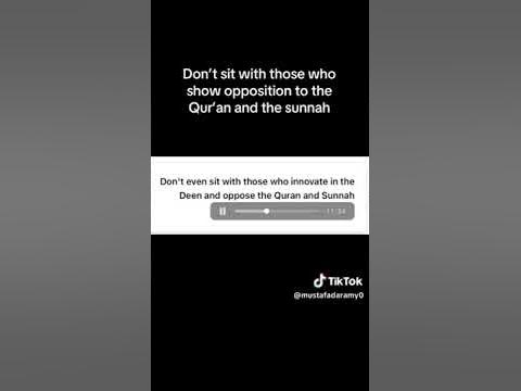 Don’t sit with those who show opposition to the Quran and the sunnah by Sheikh Fareed Abdullah ...