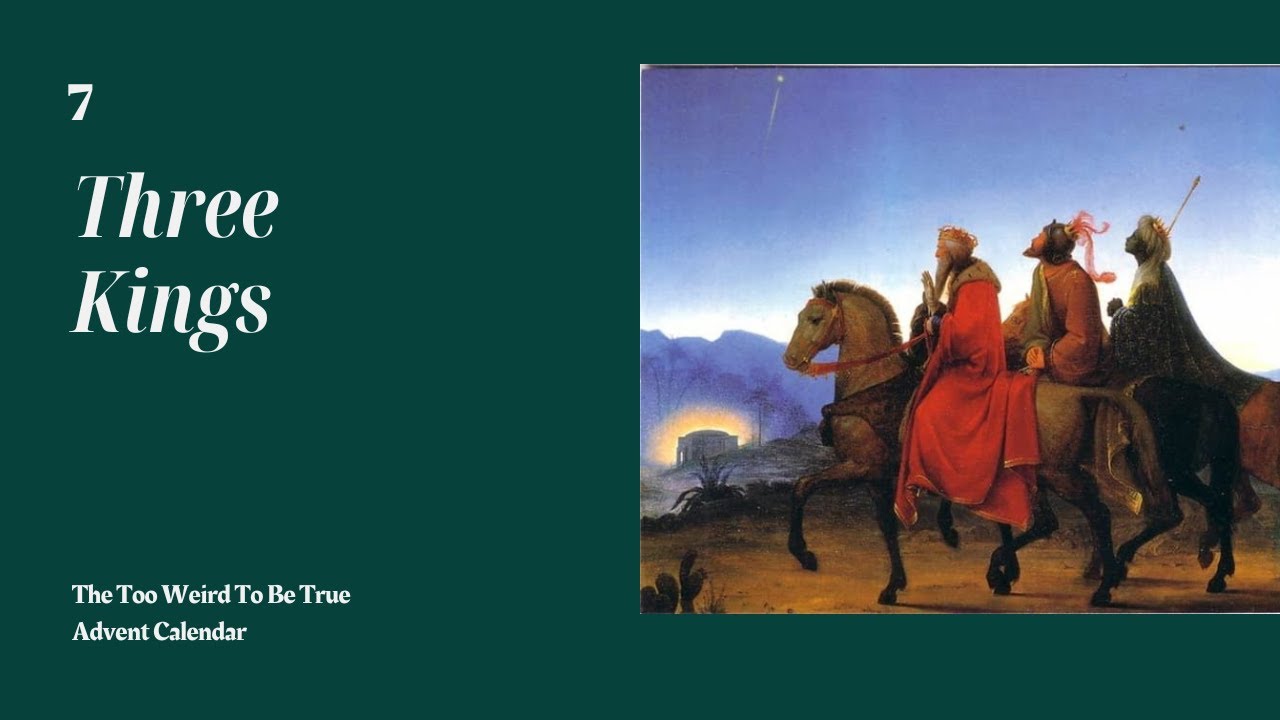 Advent Day 7: The Three Kings - YouTube