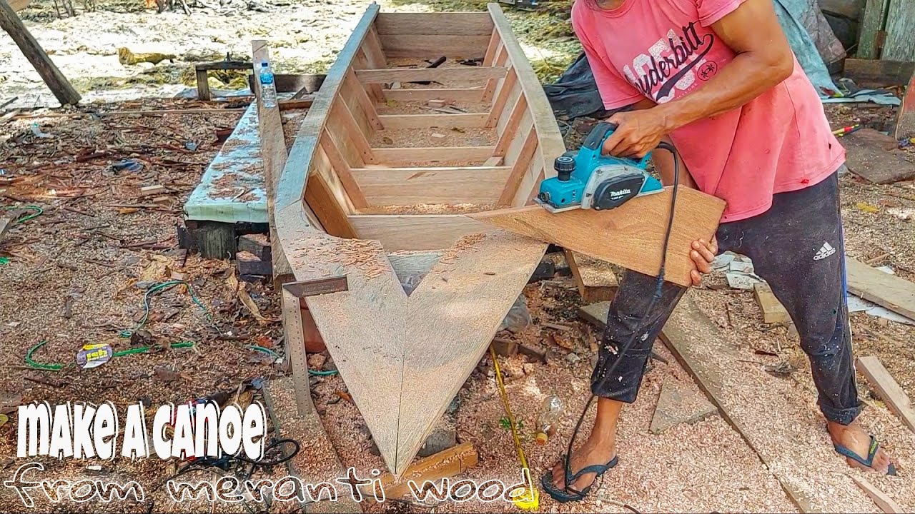 membuat perahu sampan dari kayu meranti - YouTube