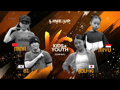 4 -2 MINA(CH) B1(KR) VS MIYU(ID) YOU-KI(JP) KIDS & YOUTH SEMI FINALㅣ2026 LINE UP XI🇰🇷