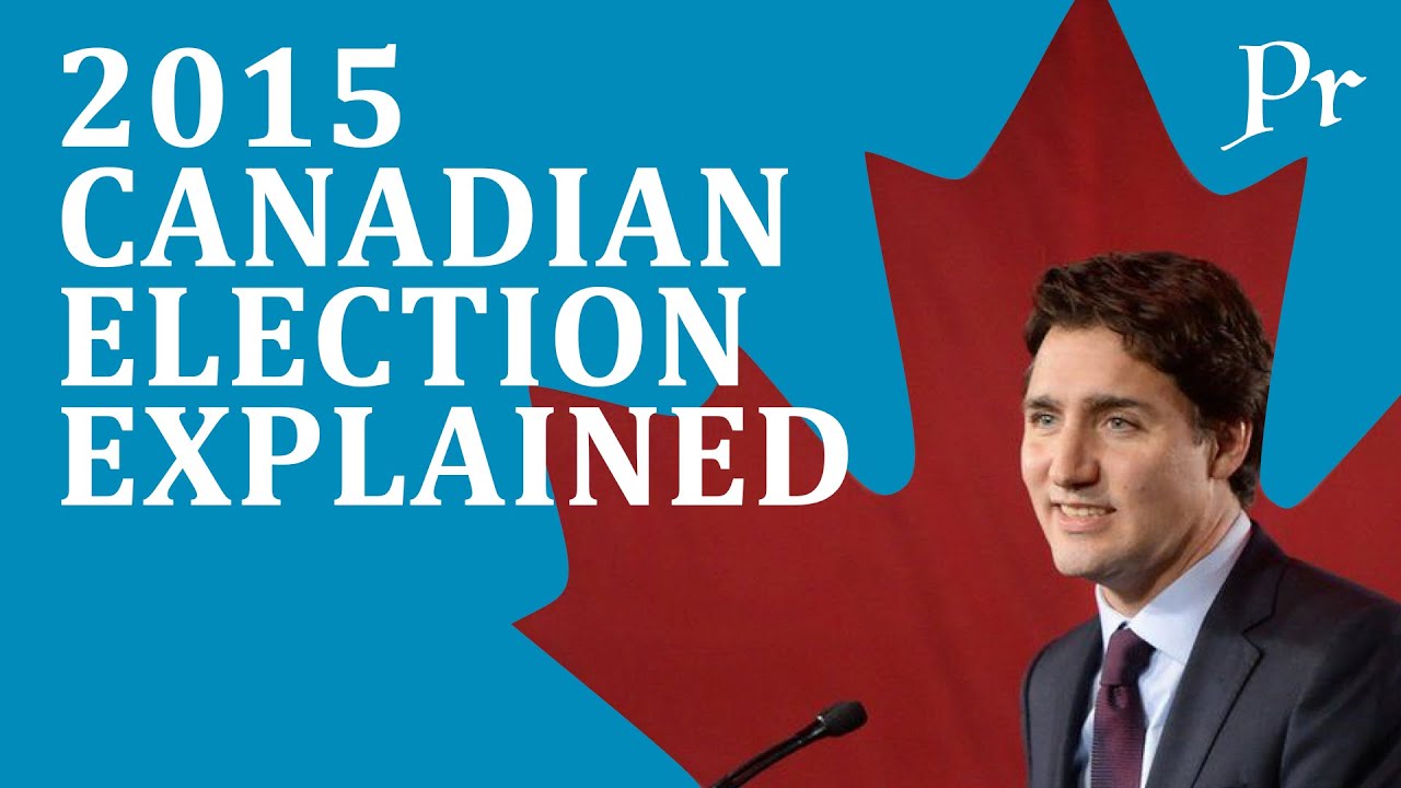2015 CANADIAN ELECTION EXPLAINED - YouTube