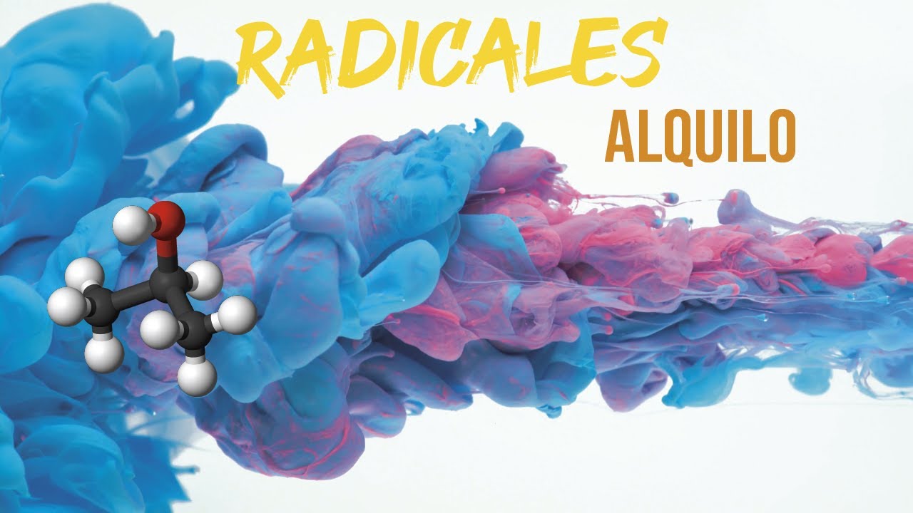 Radicales alquilo (formas iso, sec y ter) | Video 4, Serie “Química ...