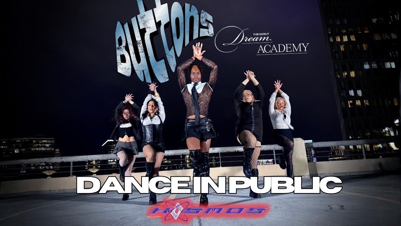 [DANCE IN PUBLIC] DREAM ACADEMY - Mission 3 ‘Buttons’ Dance Cover by ...