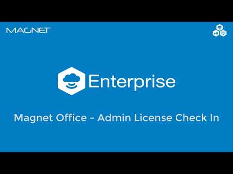 How To: Magnet Enterprise – Magnet Office – Admin License Check In ...