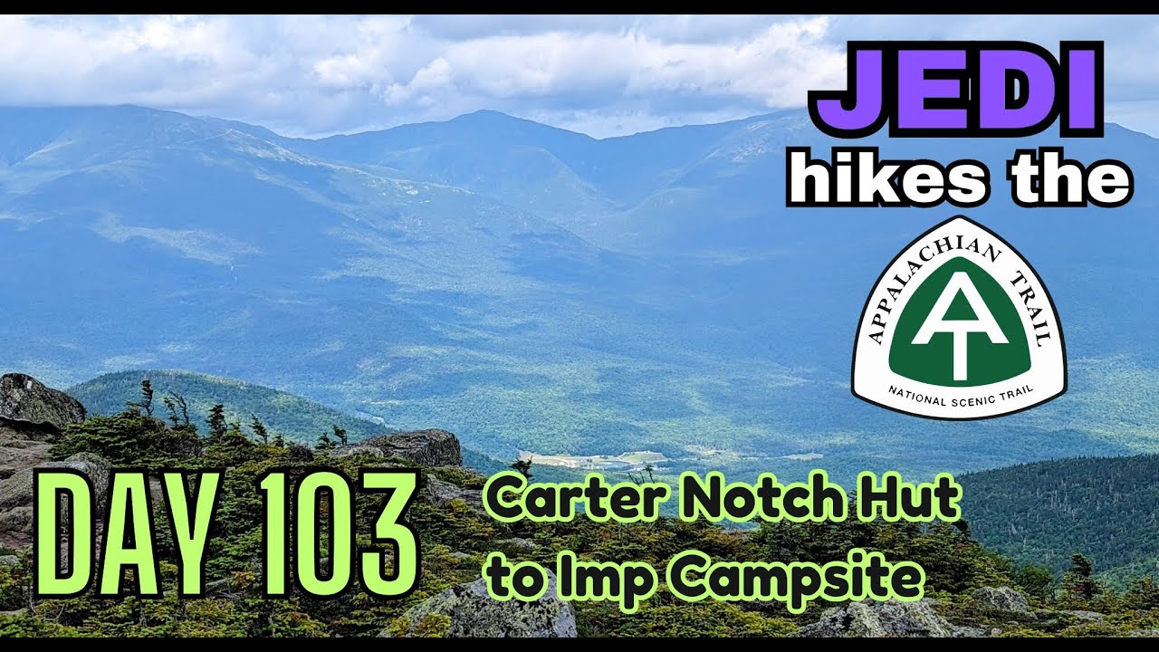 AT2022.Day.103: Carter Notch Hut to Imp Campsite - YouTube