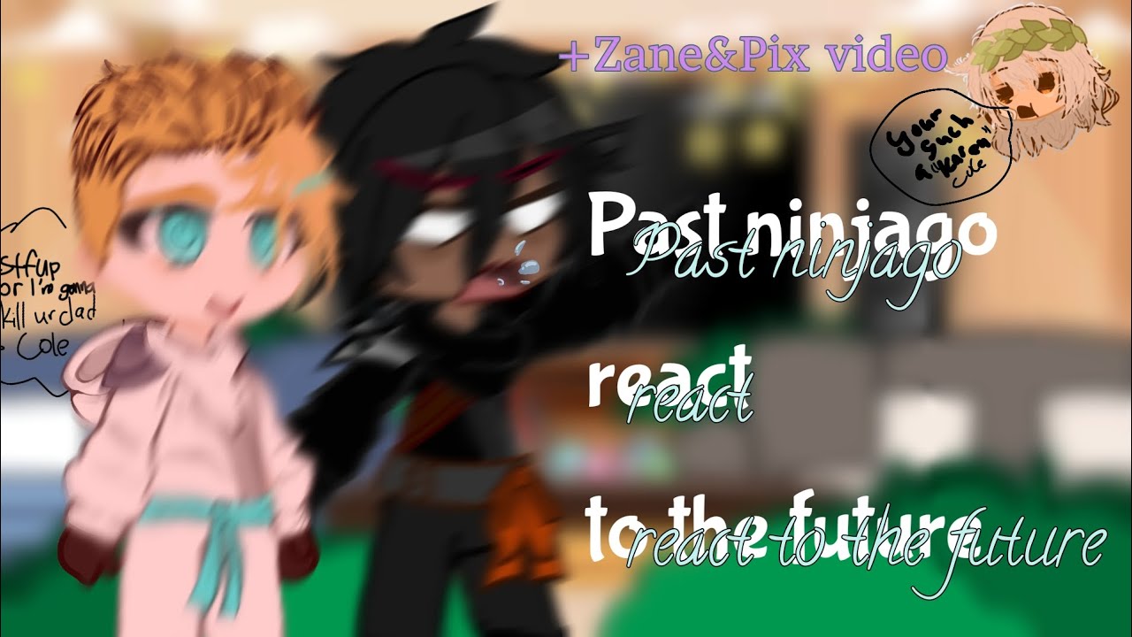 ||Past ninjago react to the future¦Zane&Cole¦Ep.3 & Ep.4¦Bonus and ...
