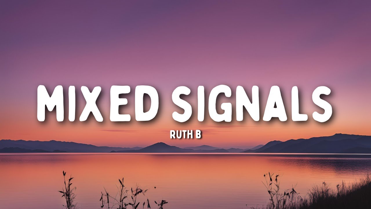 Ruth B - Mixed Signals tradução (PT/BR) - YouTube