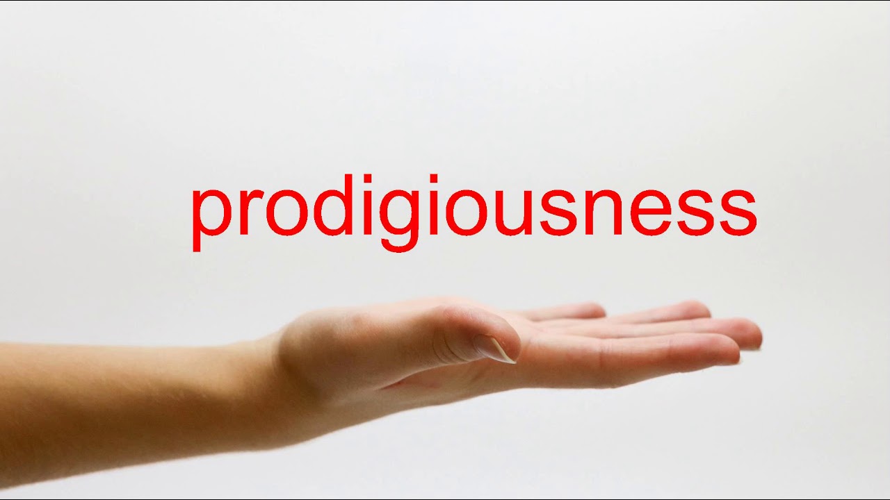 How to Pronounce prodigiousness - American English - YouTube