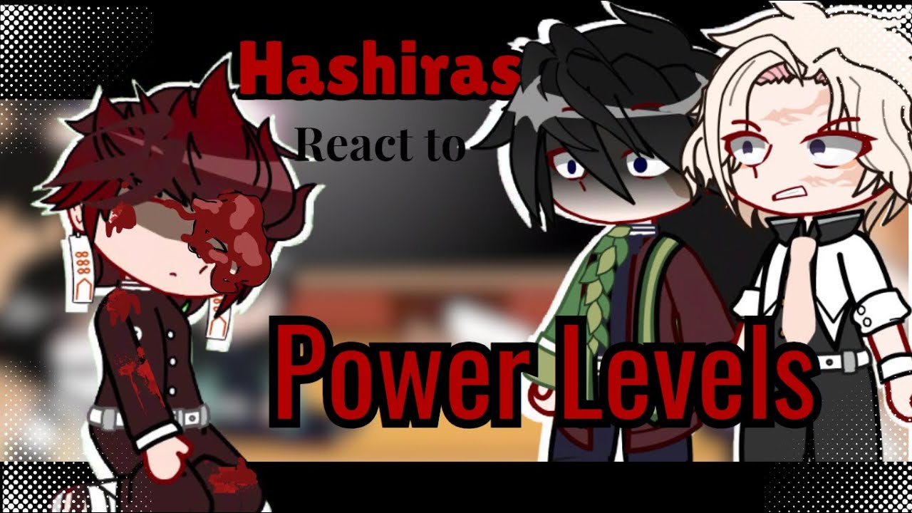 Hashiras React to Power Levels || Hashira and Kamaboko Squad || Kny ...