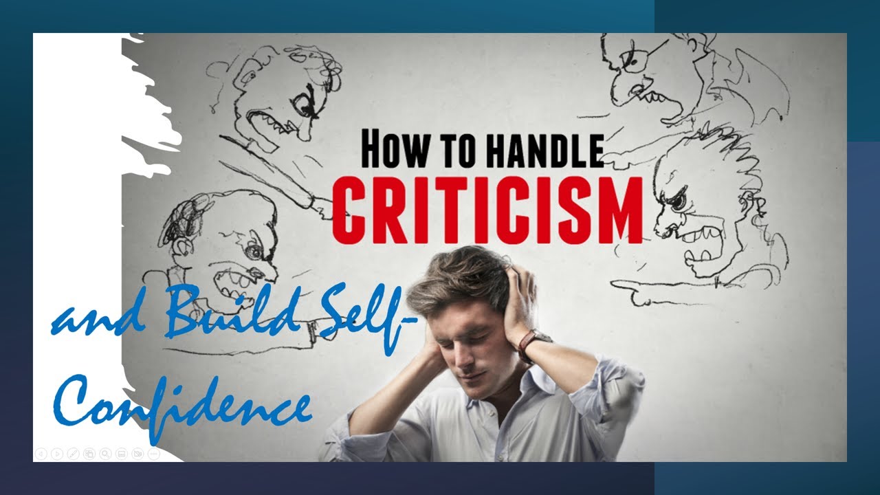 How to Handle Criticism and Build Self Confidence - YouTube