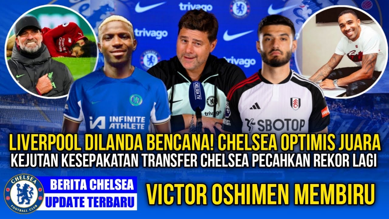CHELSEA UPDATE! CONFIRMED BIG TRANSFER OF NEW STRIKER VICTOR OSHIMEN ...