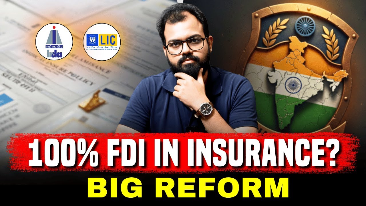 Insurance Bill 2025 Explained | 100% FDI, IRDAI Power & India’s ...