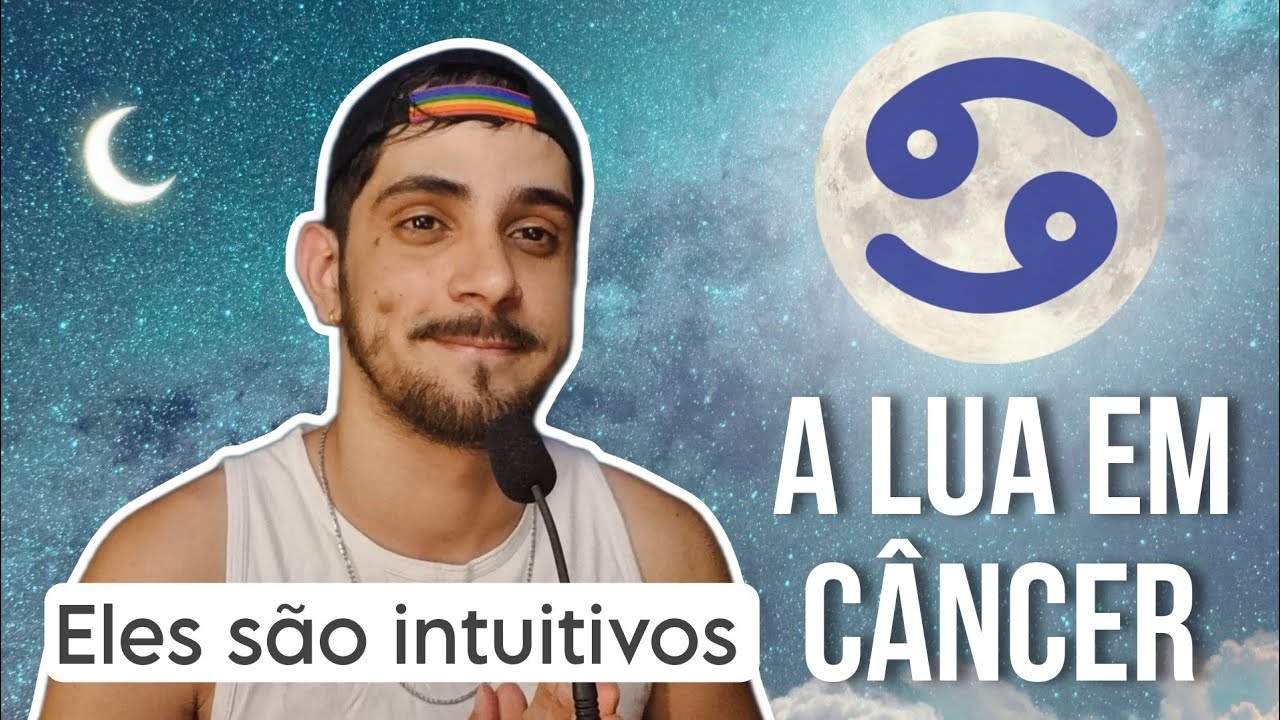 Como é ter a lua em câncer? - YouTube