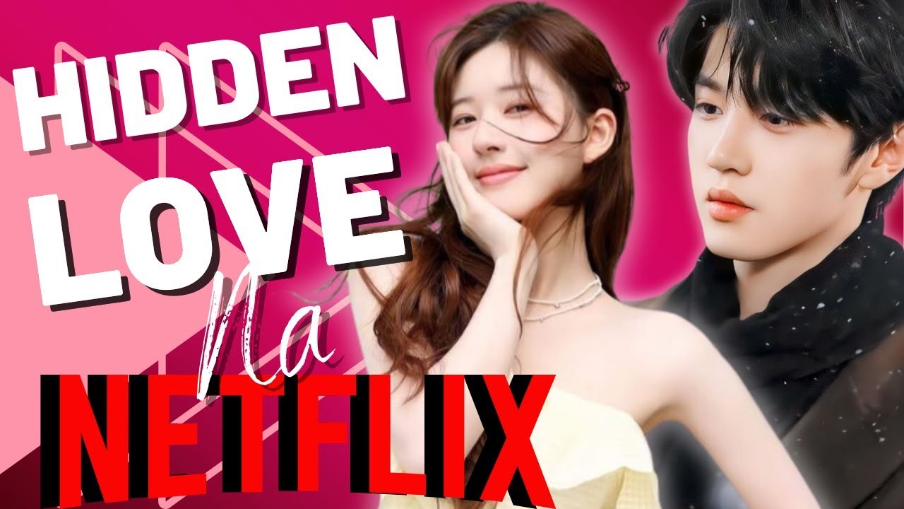 HIDDEN LOVE | AMOR OCULTO NA NETFLIX - YouTube