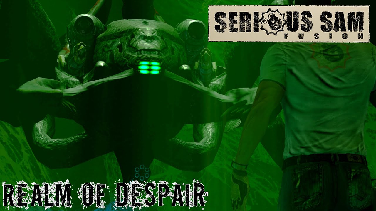 Serious Sam Fusion 2017 Realm of Despair - YouTube