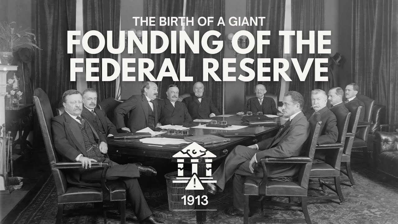The Birth of a Giant: The Founding of the Federal Reserve | FED - YouTube
