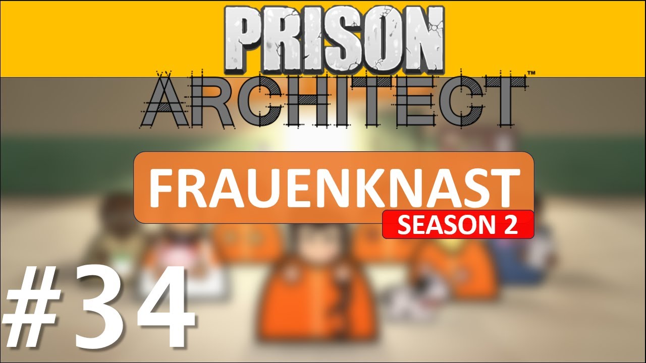 HULKINE bringt alle um! | Prison Architect | S02 E34 | Let's Play # ...