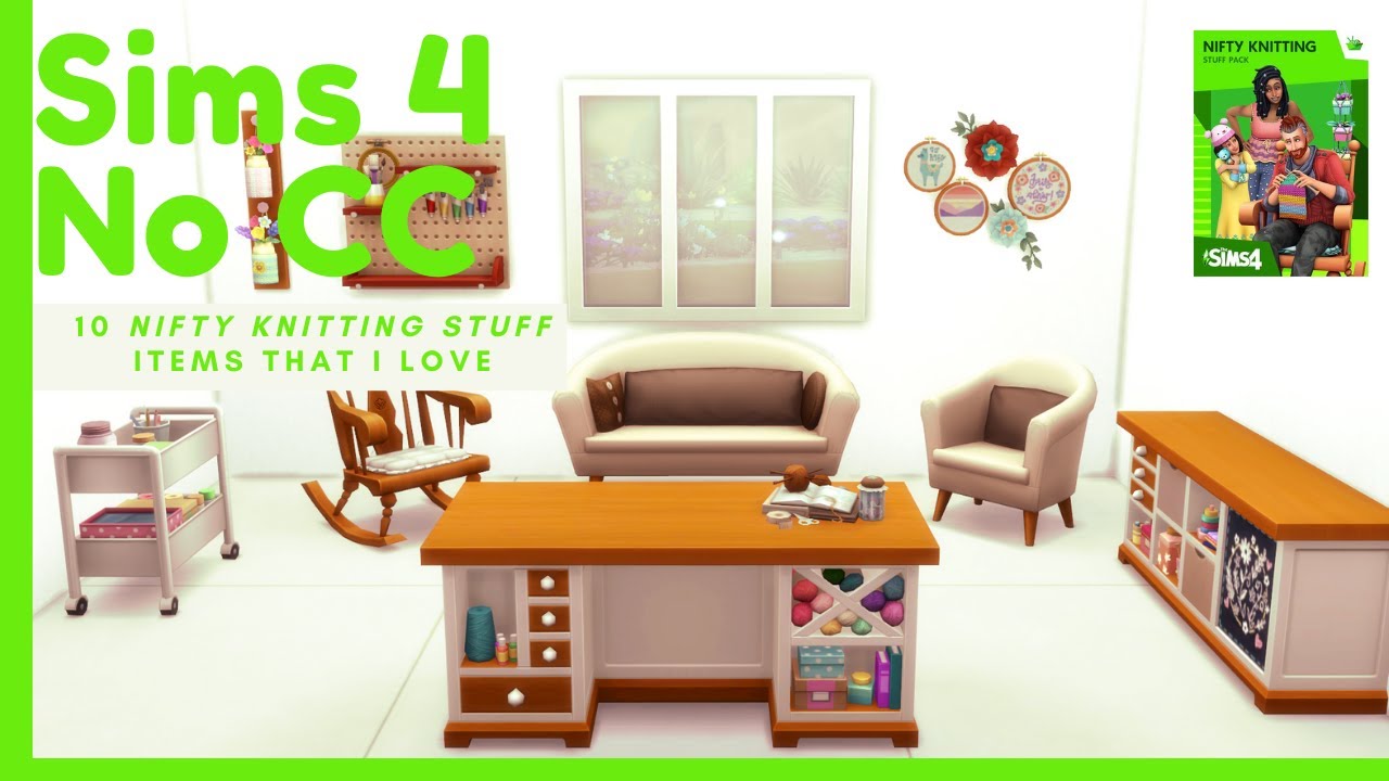 Sims 4 - No CC: 10 Nifty Knitting Items That I Love - YouTube
