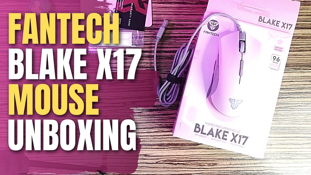 FANTECH BLAKE X17 SAKURA EDITION - JUST UNBOXING - YouTube