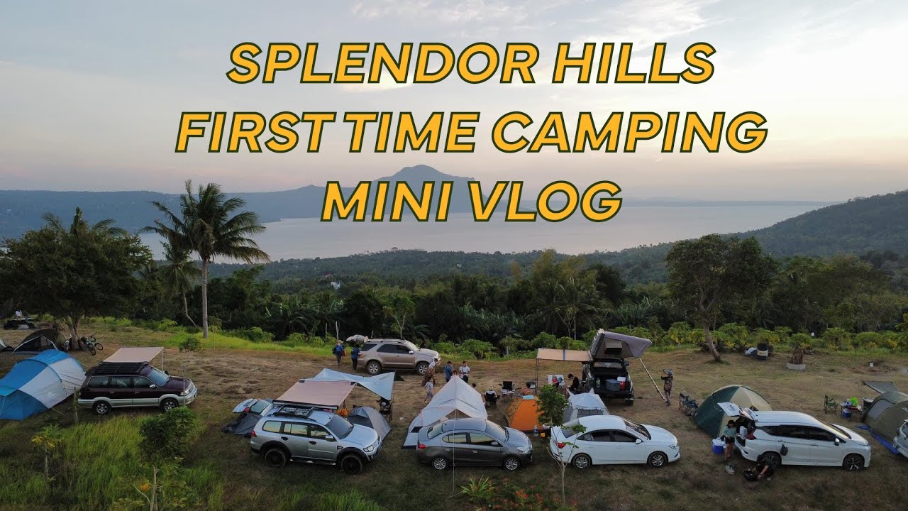 Splendor Hills Camping Experience - YouTube