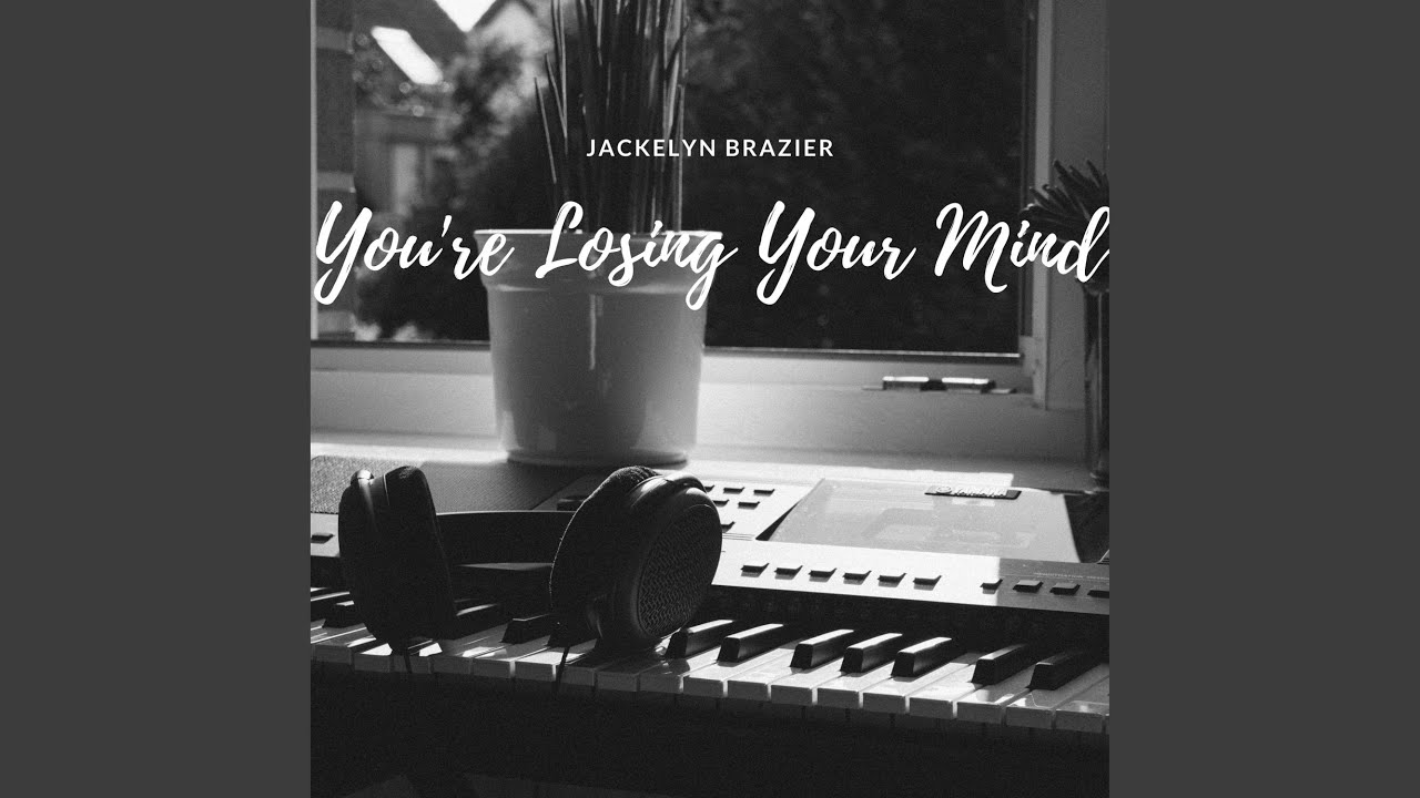 You're Losing Your Mind - YouTube
