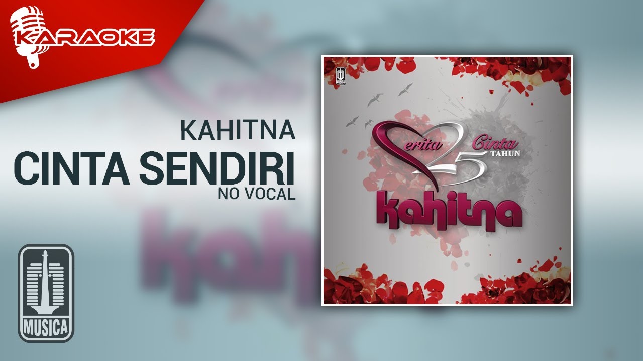 Kahitna - Cinta Sendiri (Official Karaoke Video) - No Vocal - YouTube