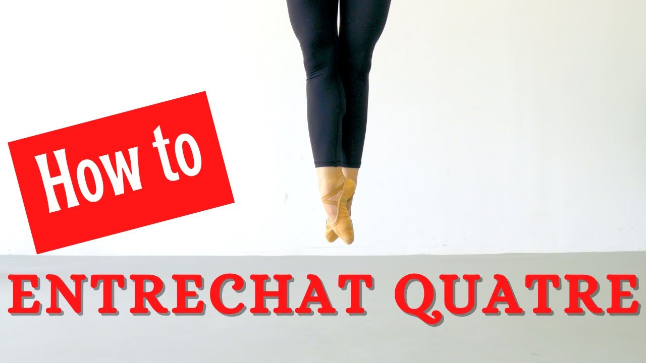 How to Entrechat Quatre | Ballat For All Tutorials 2021 - YouTube