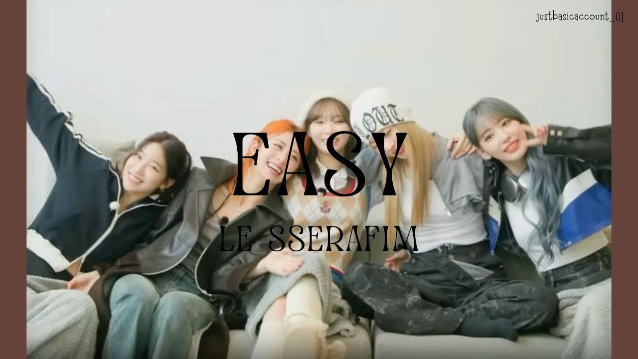 EASY - LE SSERAFIM lyrics - YouTube