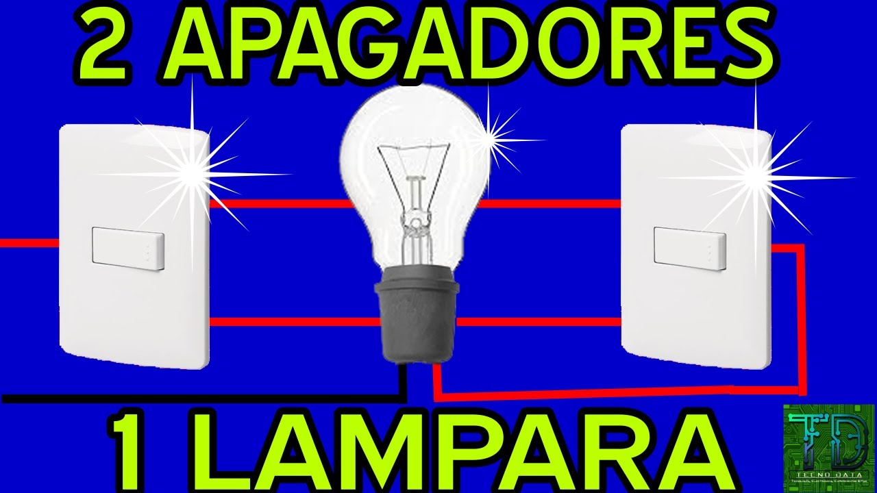 COMO ENCENDER Y APAGAR UN FOCO O BOMBILLO DESDE DOS PUNTOS DISTINTOS ...