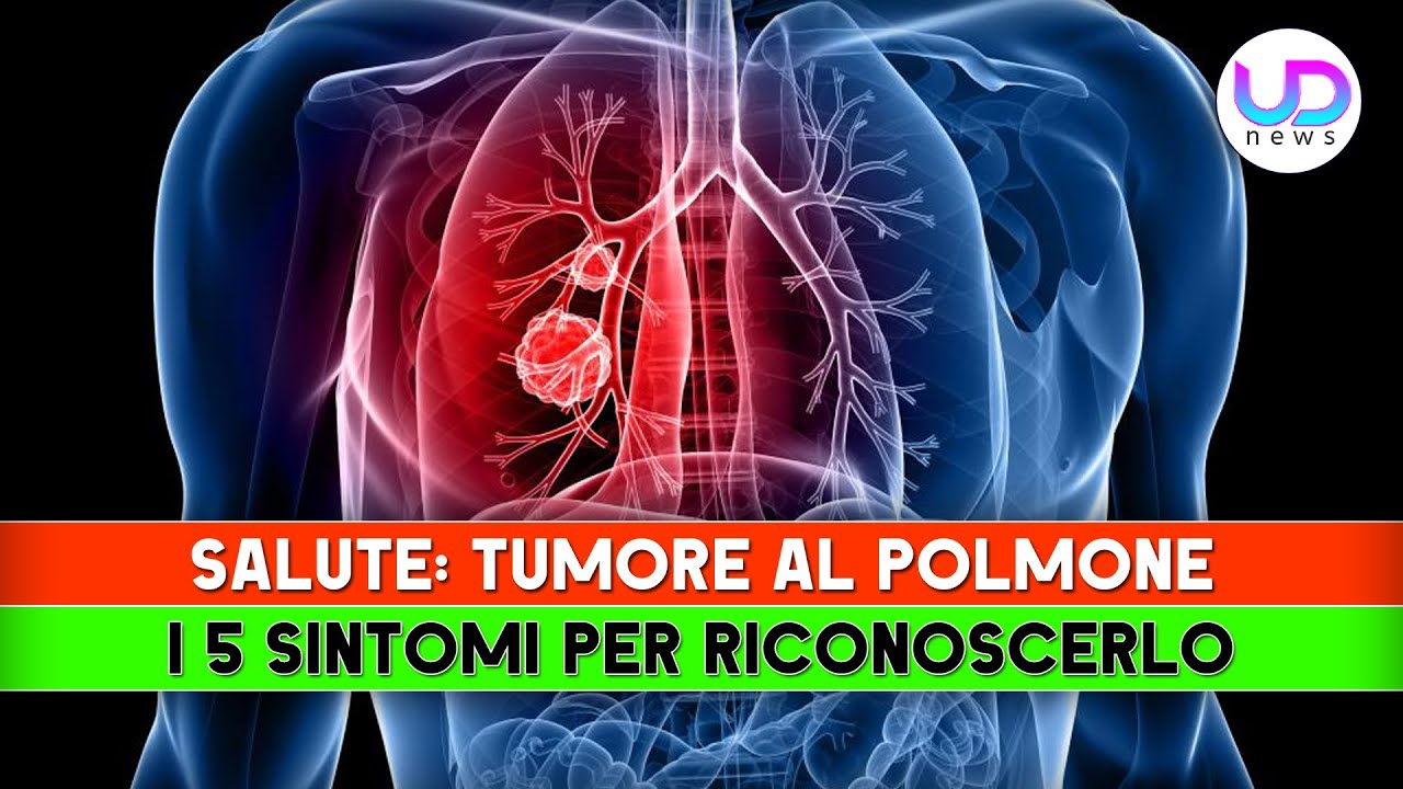 Tumore Al Polmone: Ecco I 5 Sintomi Per Riconoscerlo! - YouTube