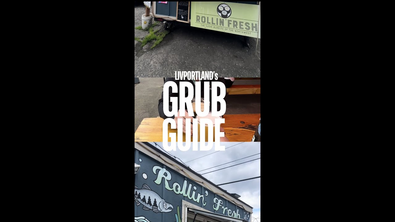 Episode 3: Rollin’ Fresh | LivPortland Grub Guide Sushi burrito, anyone ...