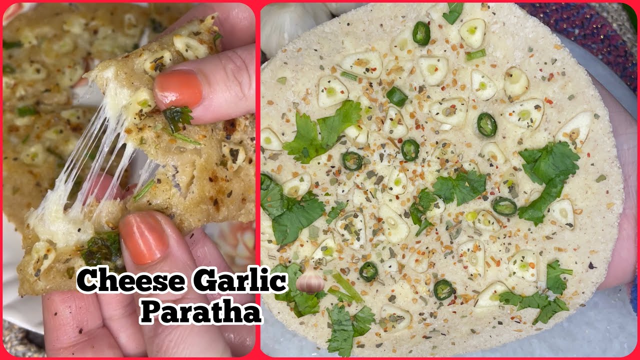 Chilli Cheese Paratha | Cheese Garlic Paratha | Cheese Stuffed Paratha ...