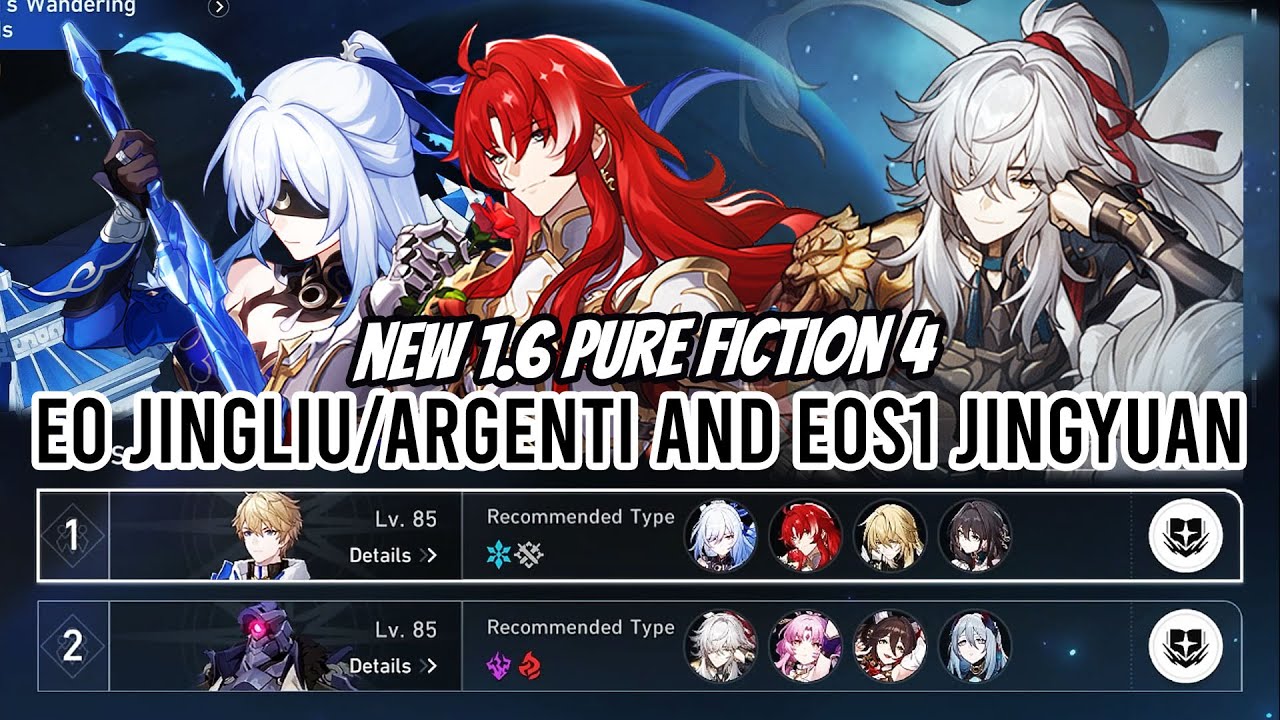 New Mode V1 6 Pure Fiction 4 E0 Jingliu X E0 Argenti And E0 Jingyuan