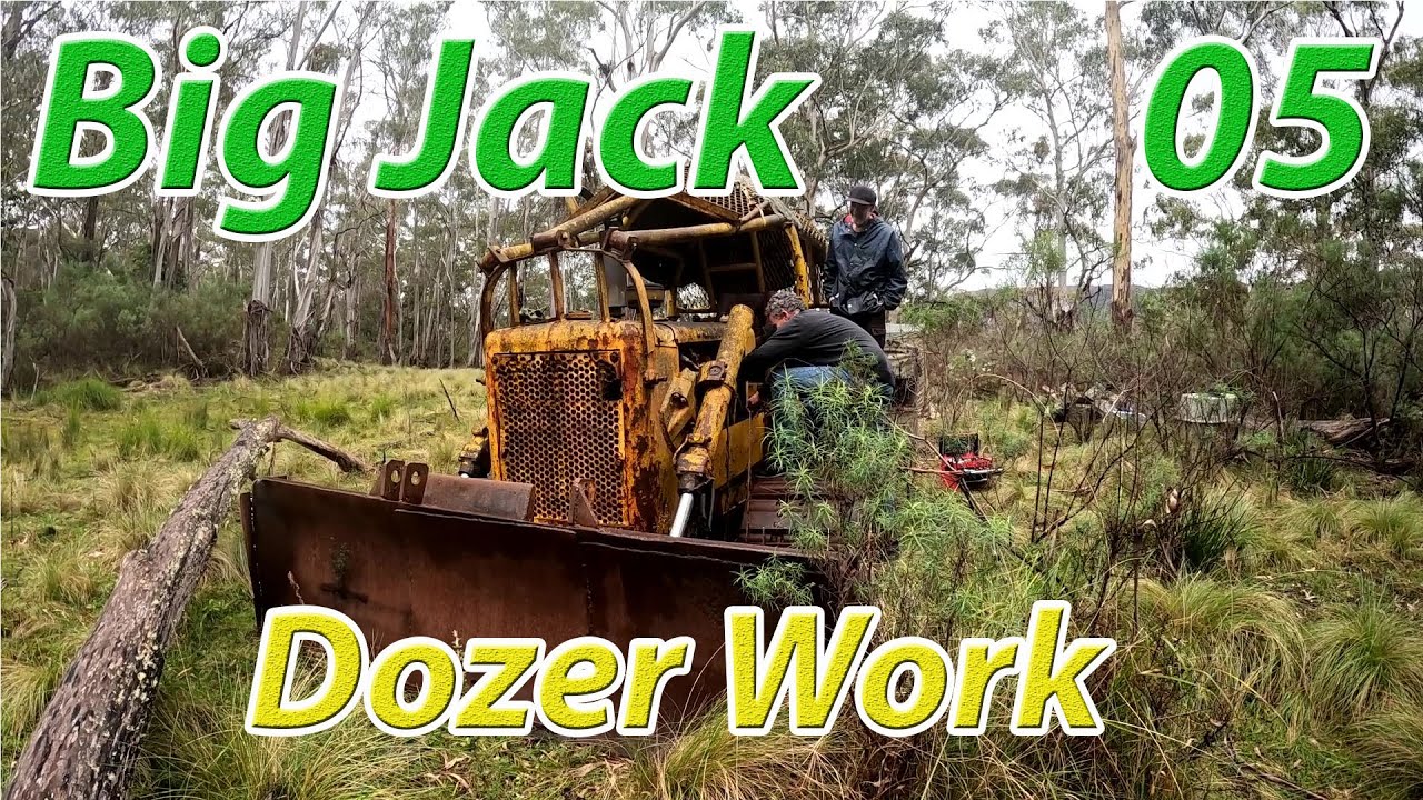 Big Jack 05 - Can We get the Dozer running? - YouTube