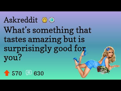 What’s something that tastes amazing but is surprisingly good for you ...