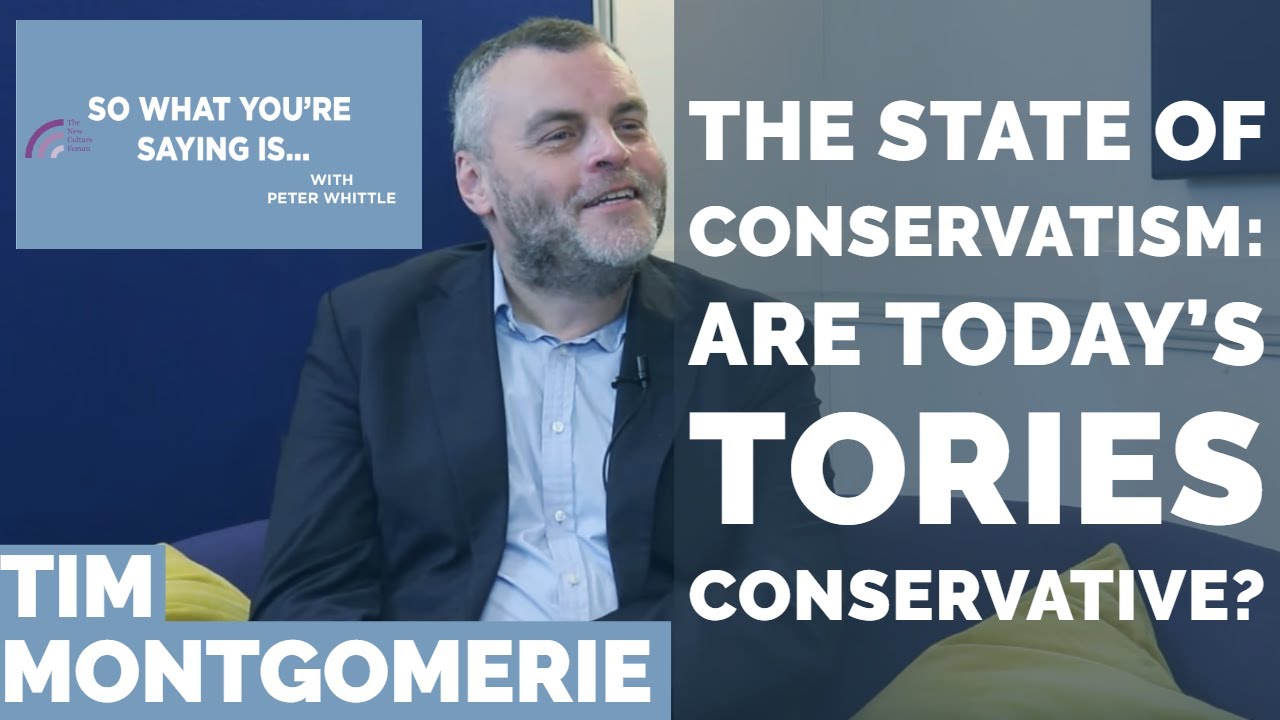 Tim Montgomerie: The state of Conservatism - How Conservative are Today ...