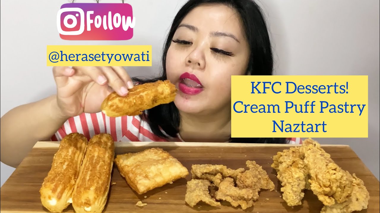 Mukbang KFC Cream Puff Pastry, Naztart, Chicken Skin dan BBQ Winger ...