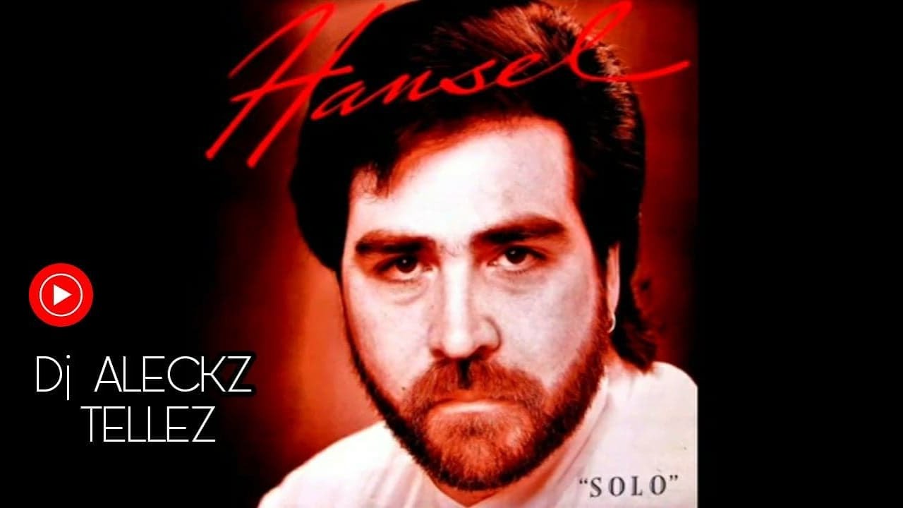 SOLO 2021-"HANSEL MARTINEZ" Version By DJ ALECKZ TELLEZ - YouTube
