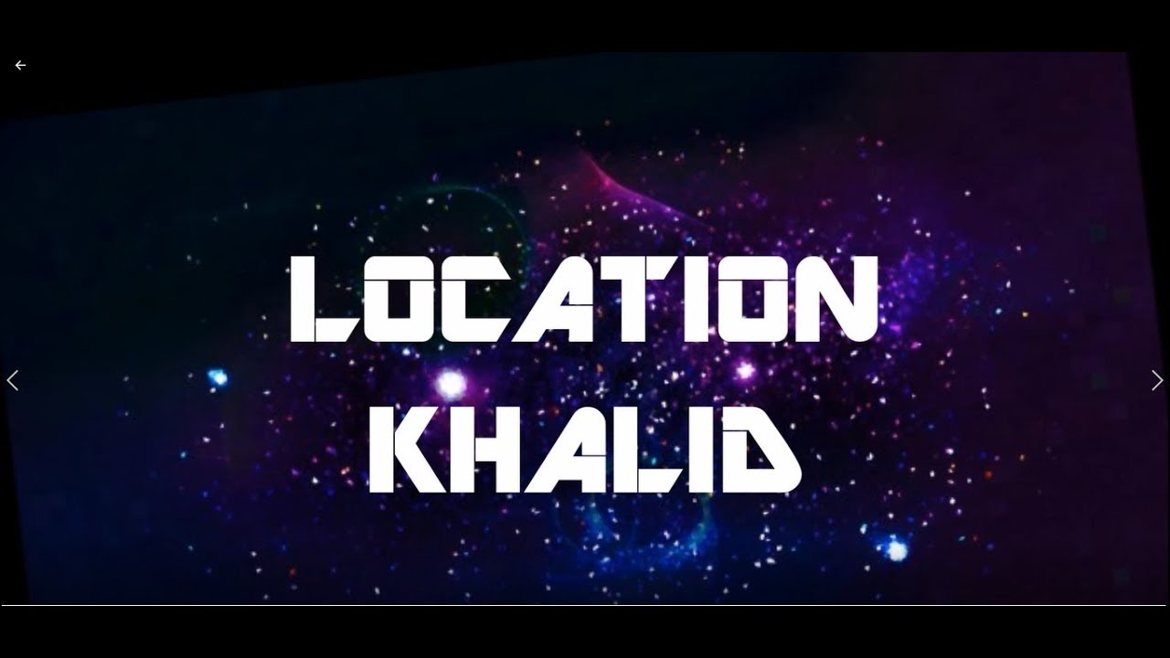 LOCATION - KHALID (LYRICS) - YouTube