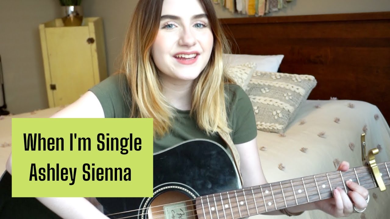 When I'm Single - Ashley Sienna | Cover by Rini K - YouTube