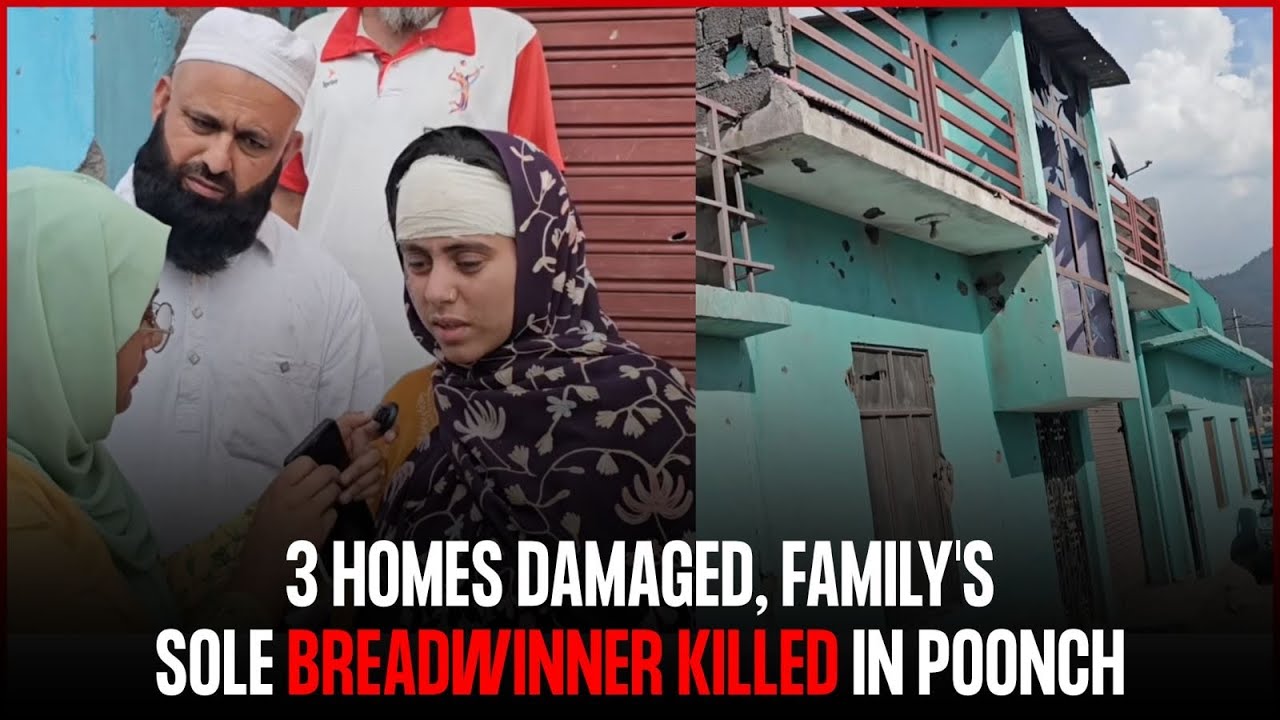 3 Homes Damaged, Family's Sole Breadwinner Killed in Poonch - YouTube