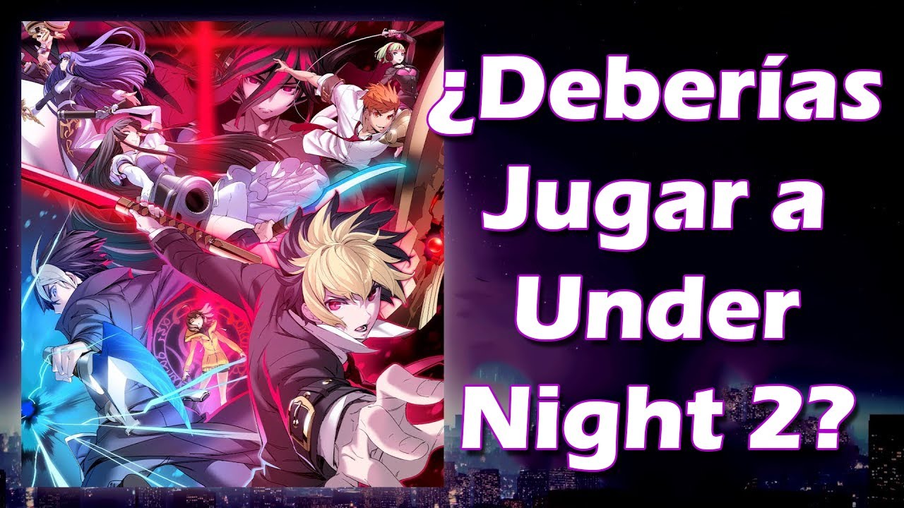 Honestamente Deberías jugar a Under Night 2? - YouTube