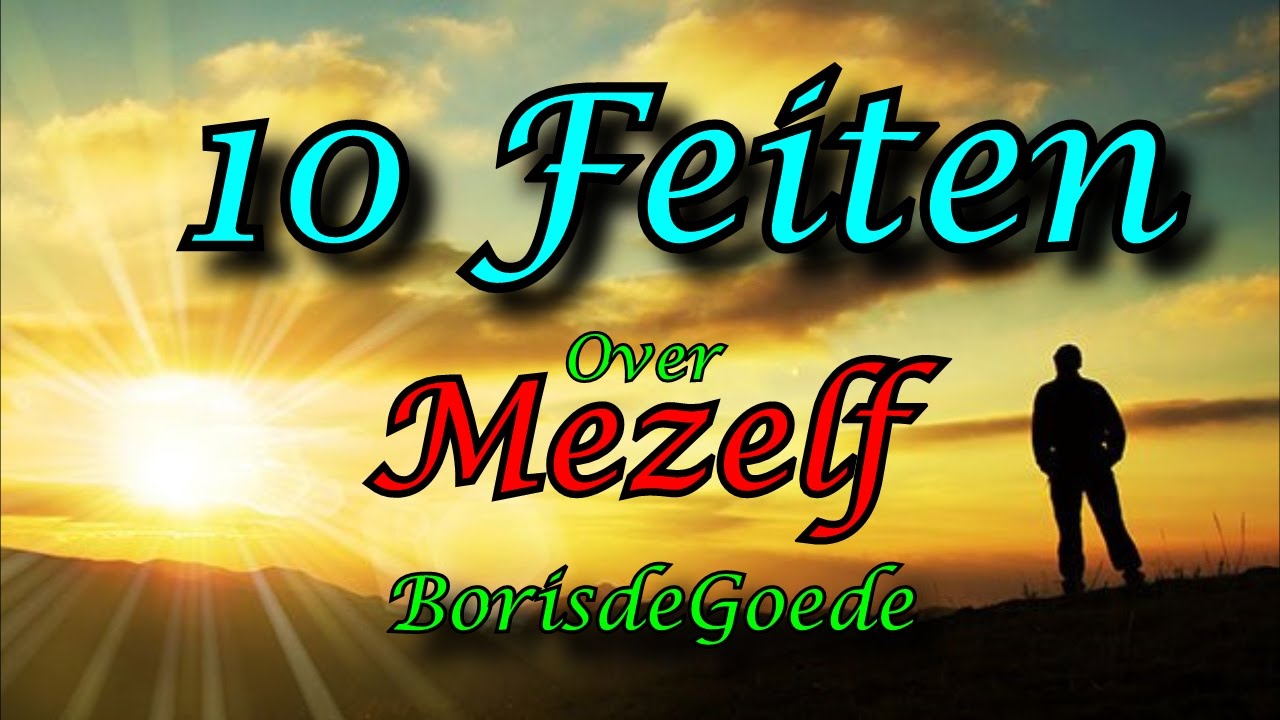 10 feiten over mezelf BorisdeGoede - YouTube