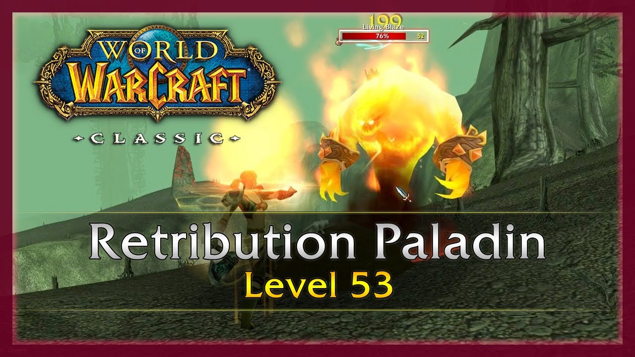 WoW Classic: Ret. Paladin Level 53 - YouTube