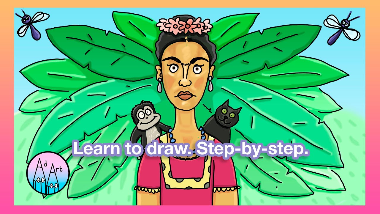 #AdArt - Learn how to draw Frida Kahlo step-by-step. - YouTube