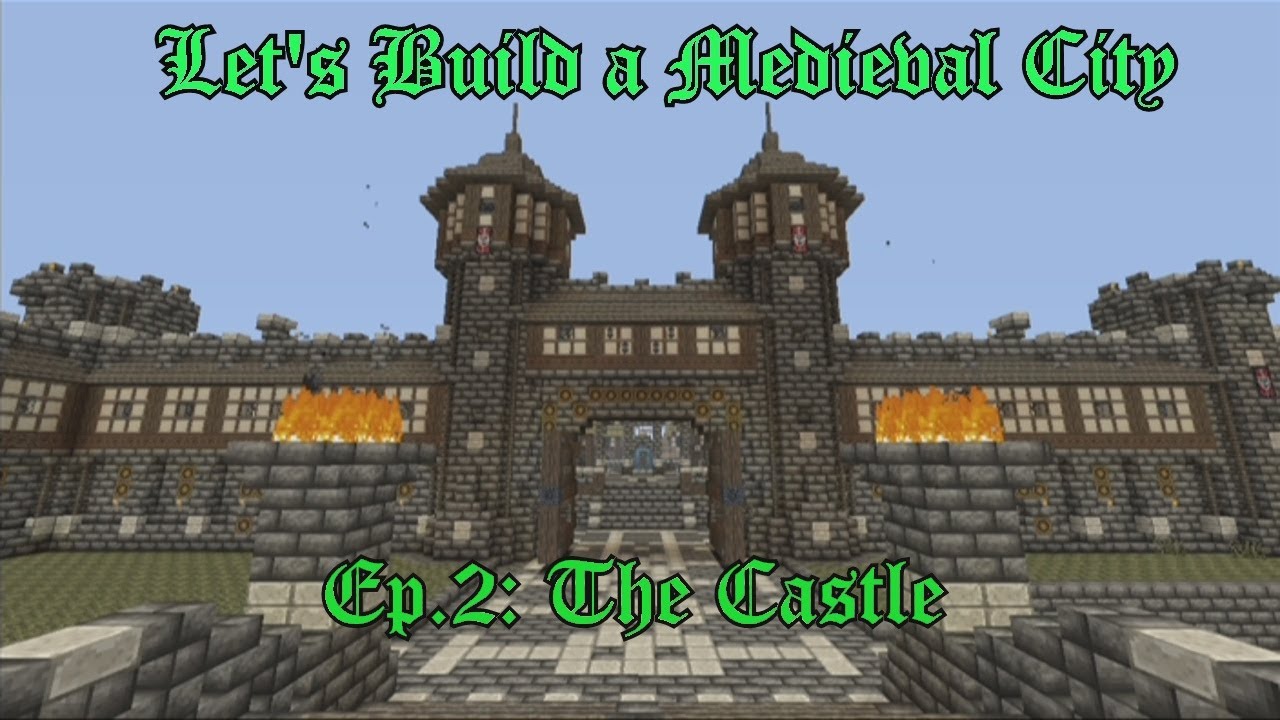 Minecraft Xbox 360 - Lets Build a Medieval City Episode 2: Castle - YouTube